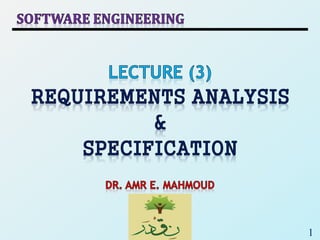 SE_Lec 03_Requirements Analysis and Specification | PDF