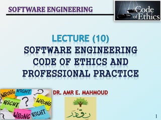 SE_Lec 10_ Software Code of Ethics | PPT