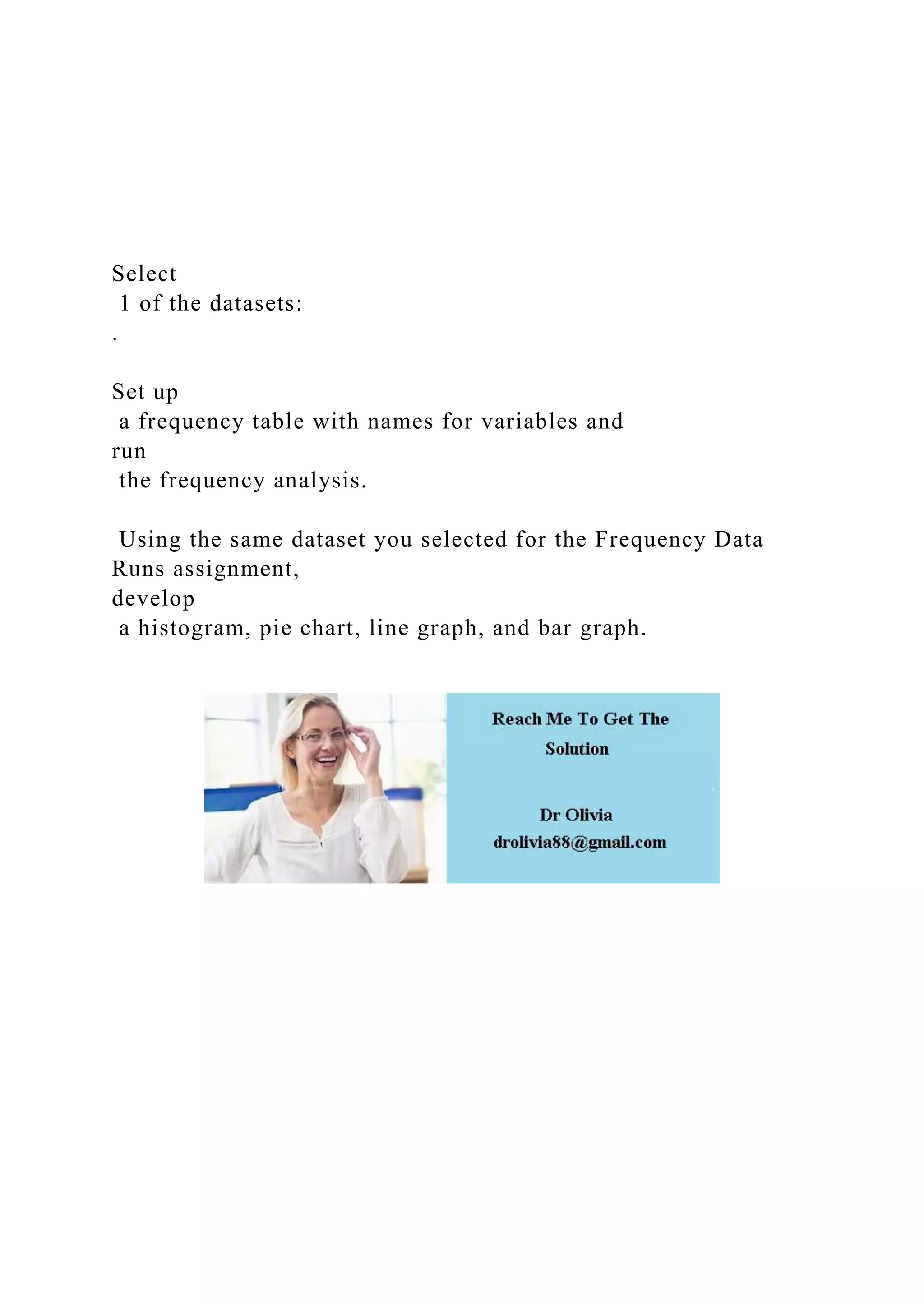 Select 1 of the datasets.Set up a frequency table.docx