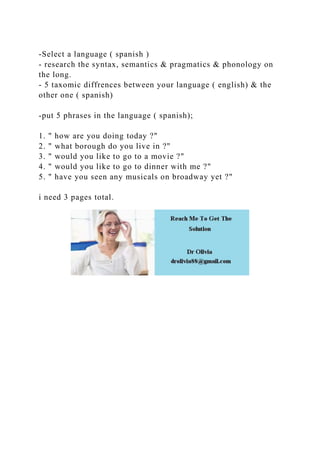 -Select a language ( spanish )- research the syntax, semantics & p.docx