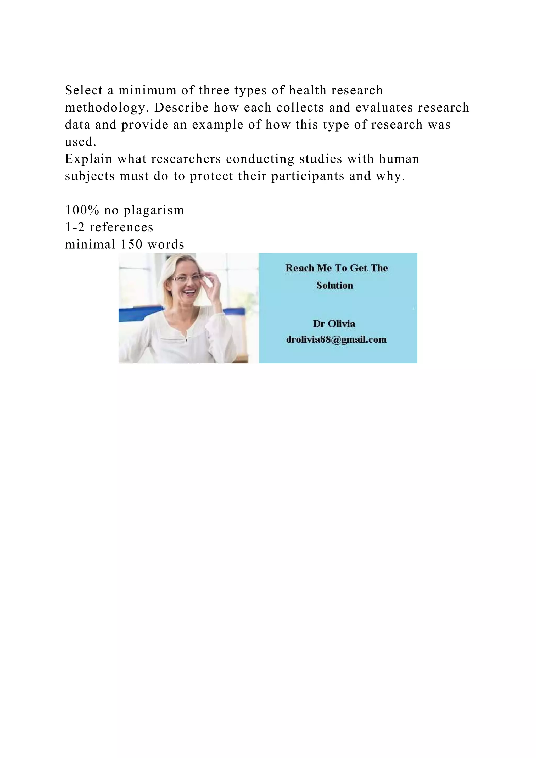 Select a minimum of three types of health research methodology. Desc.docx