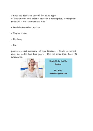 Select and research one of the many types of Deceptions and briefly | DOCX