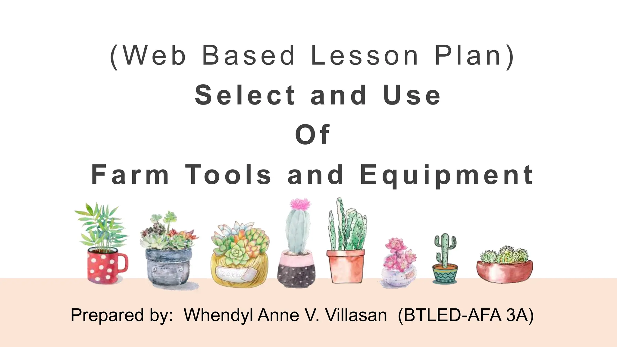 Select and Use of Farm Tools and Equipment.pptx