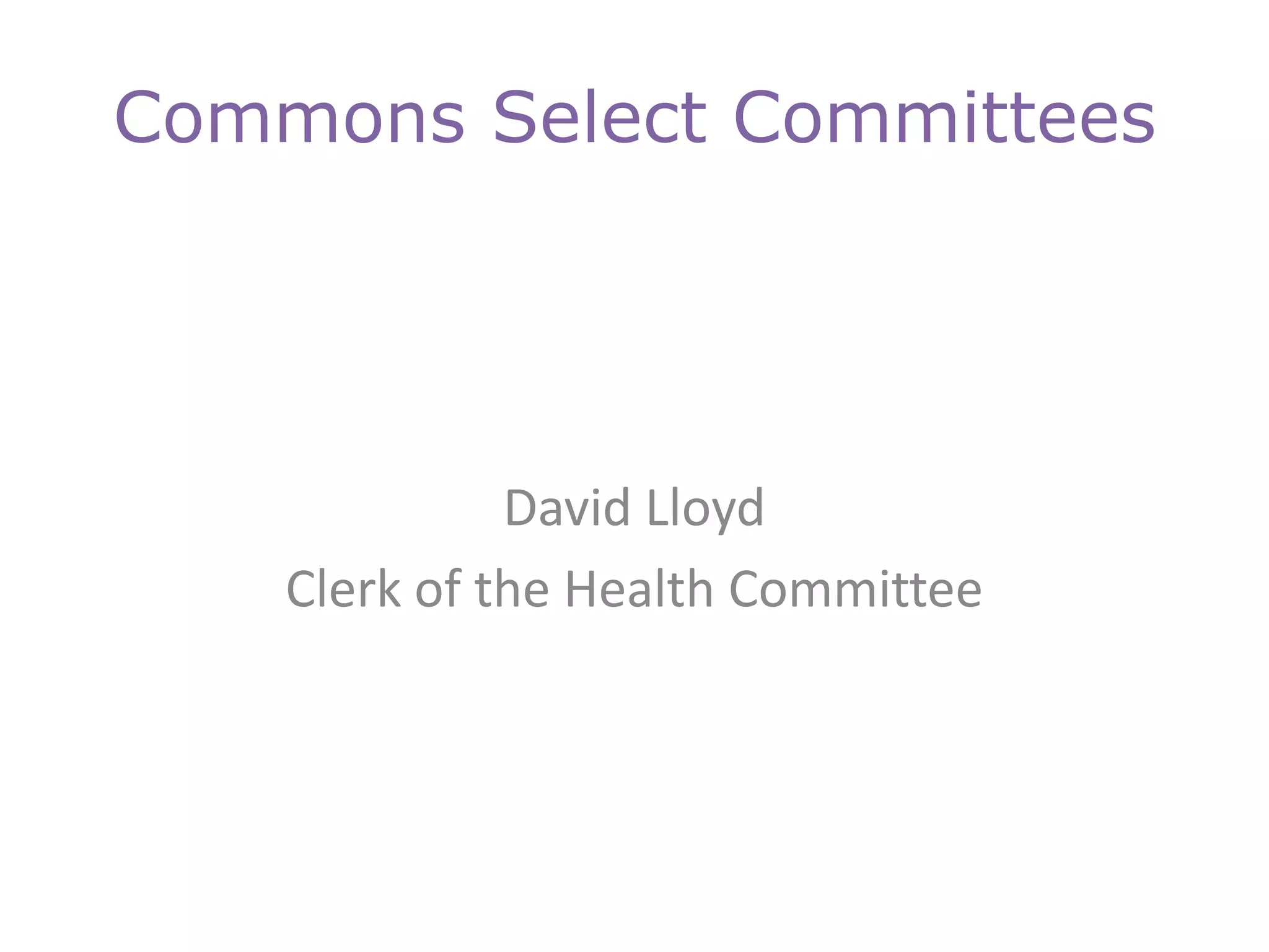 Select committees at westminster House of Commons | PPT