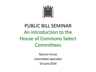 House of Commons Select Committees | PPT
