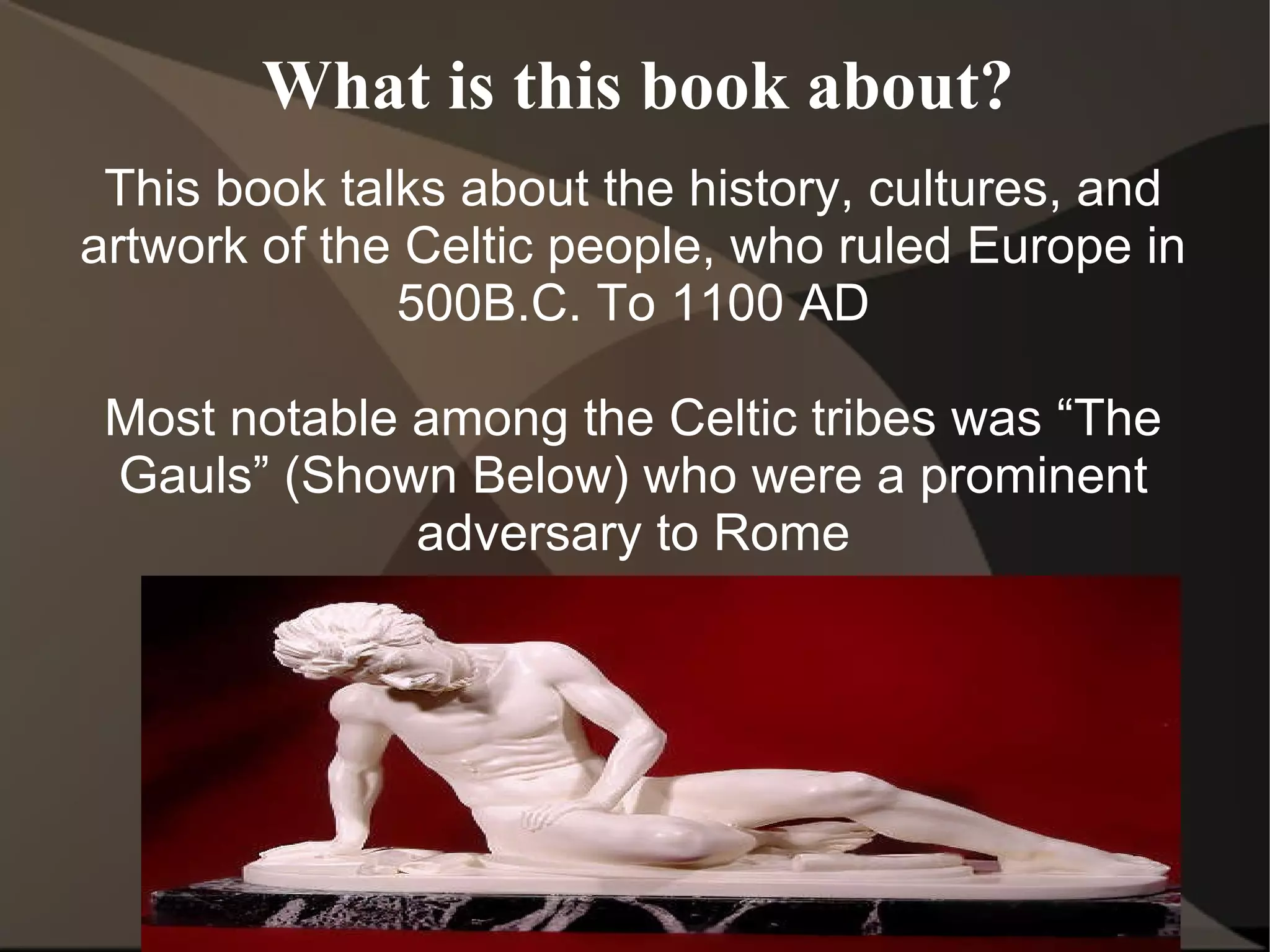 Selected reading powerpoint, The Celts | ODP