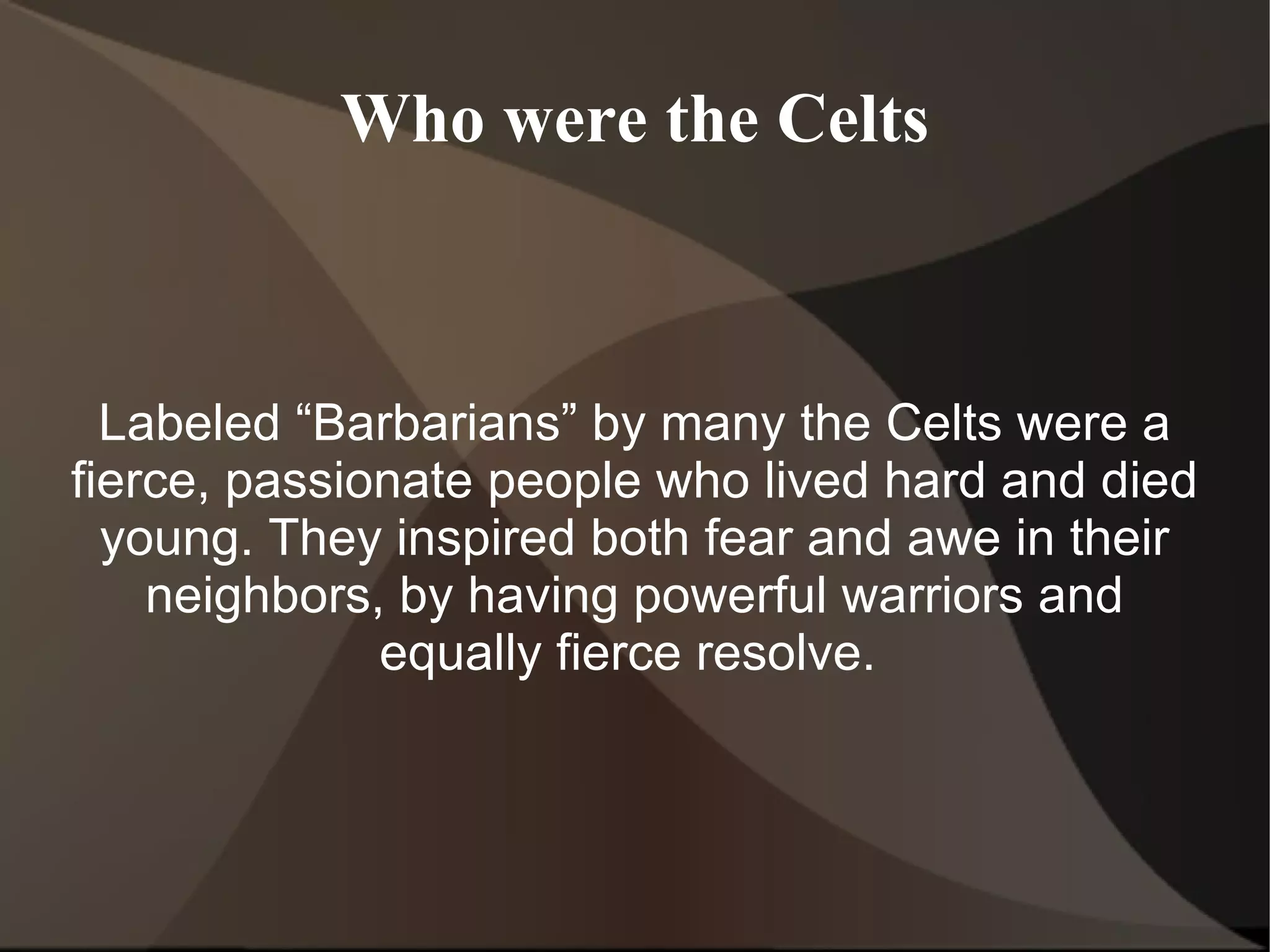 Selected reading powerpoint, The Celts | ODP