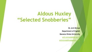 Selected_Snobberies_ essay by Huxley.pptx