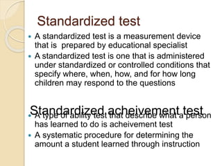 Selecting and using standardized achievement test | PPTX