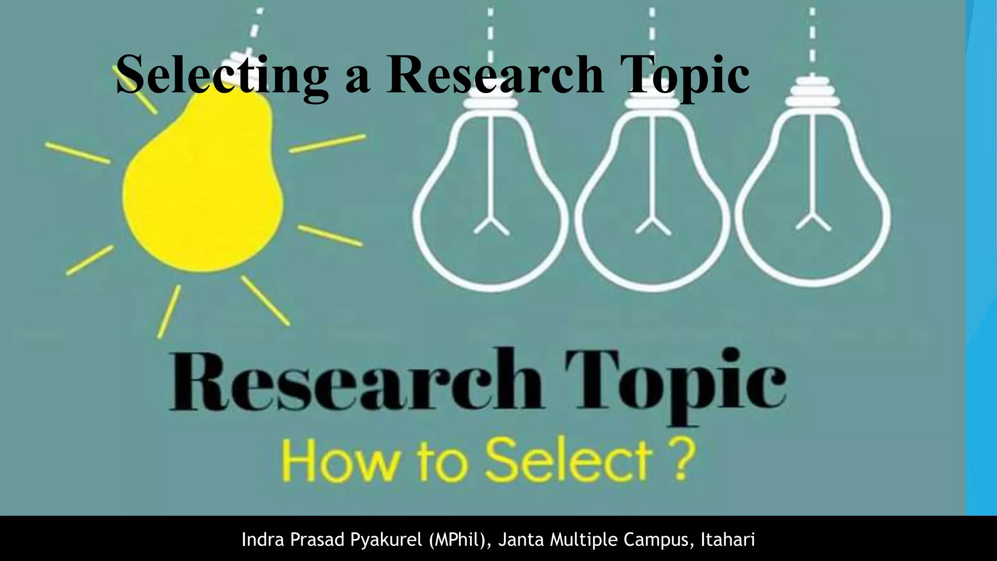 Choosing a Research Topic: A Guide to Finding Your Research Path | PPTX