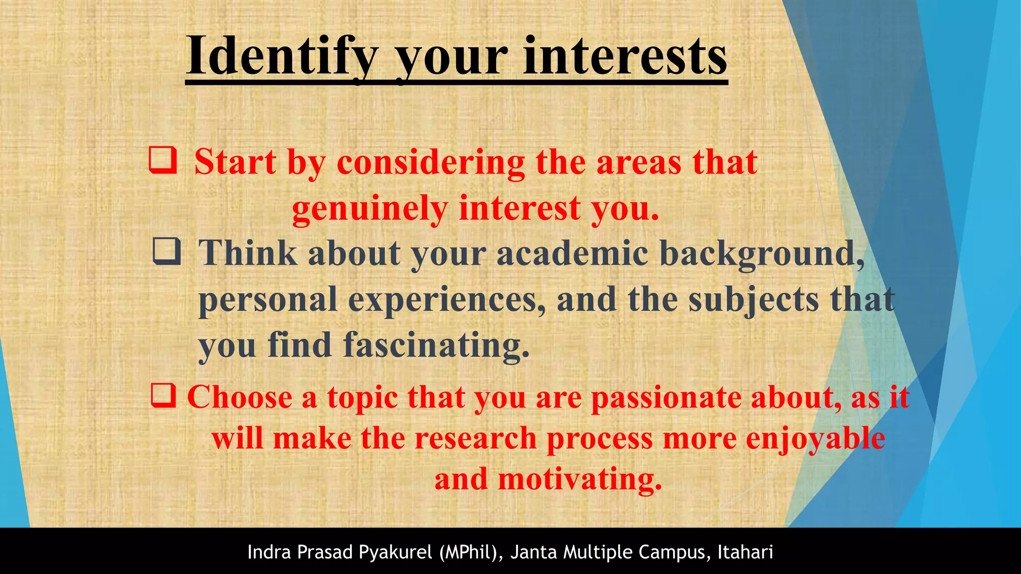 Choosing a Research Topic: A Guide to Finding Your Research Path | PPTX