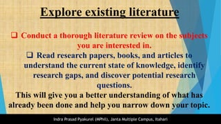 Choosing a Research Topic: A Guide to Finding Your Research Path | PPTX