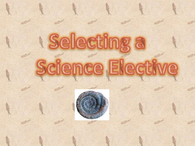 Selecting a science elective | PPTX