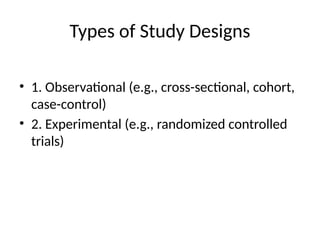 Selecting_a_Study_Design_Metodologi_Penelitian.pptx