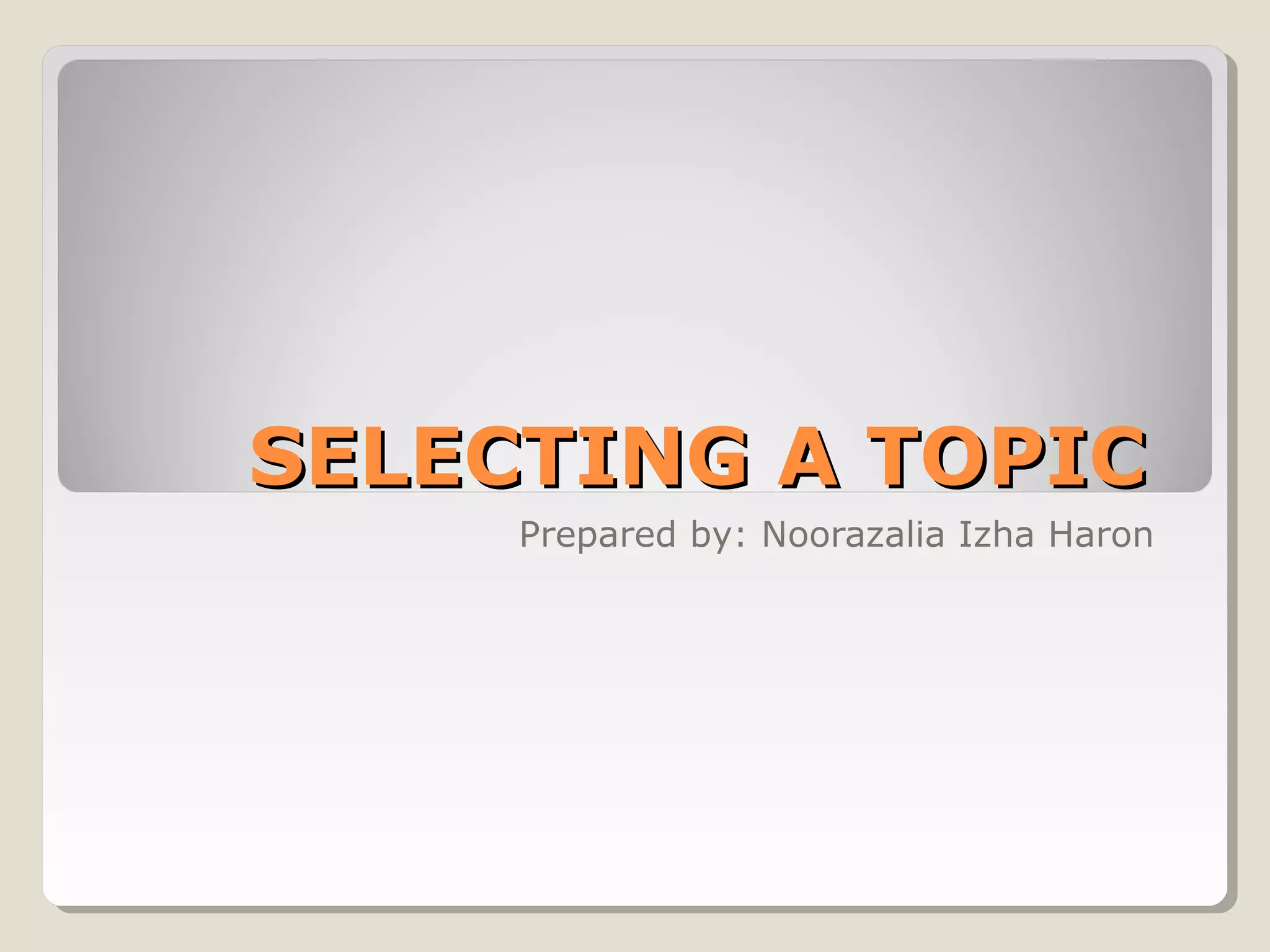 Selecting a topic | PPT