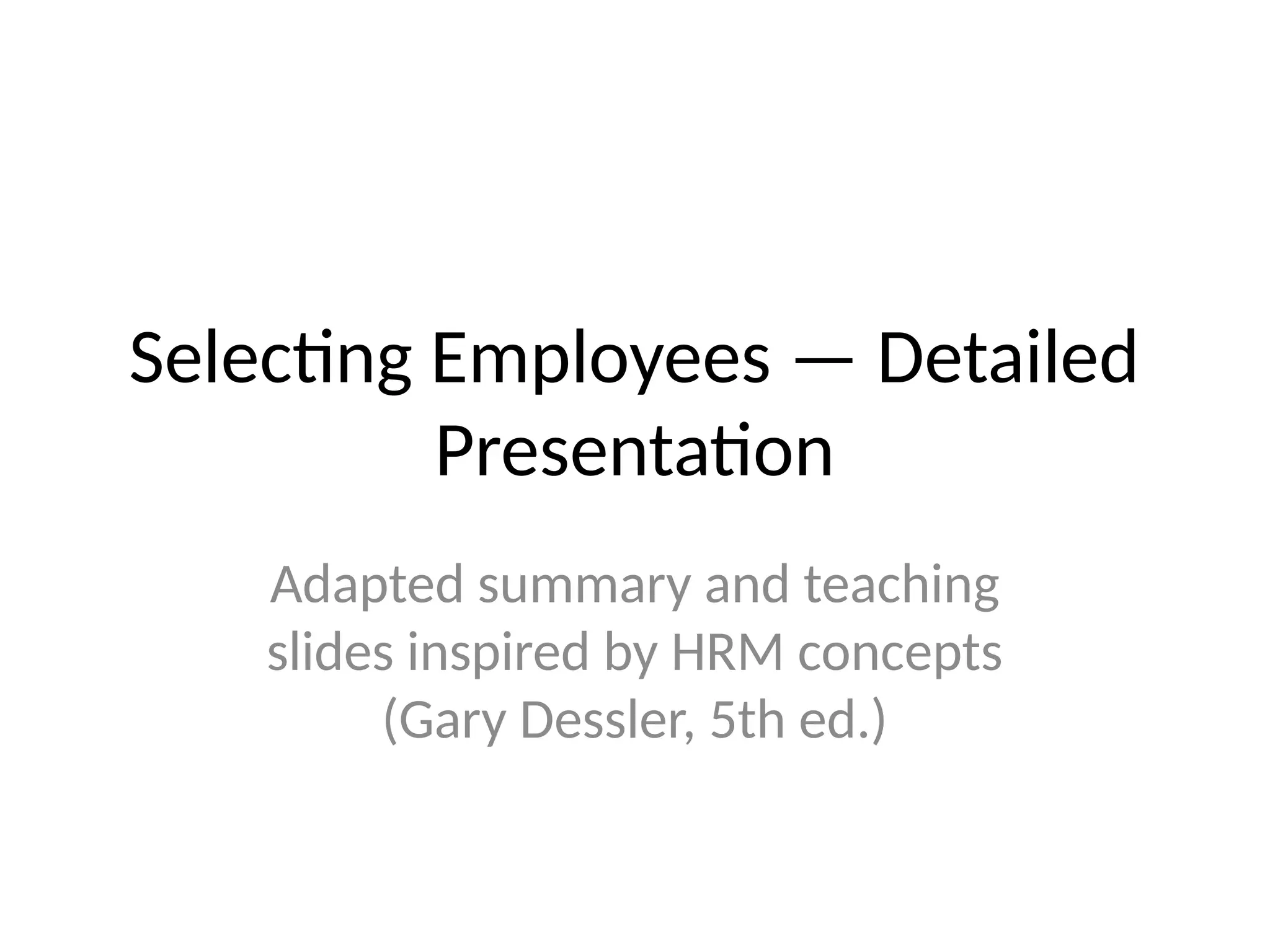 Selecting_Employees_40slides_Expanded.pptx