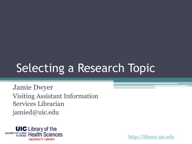 Selecting a Research Topic | PPTX | Medical Health