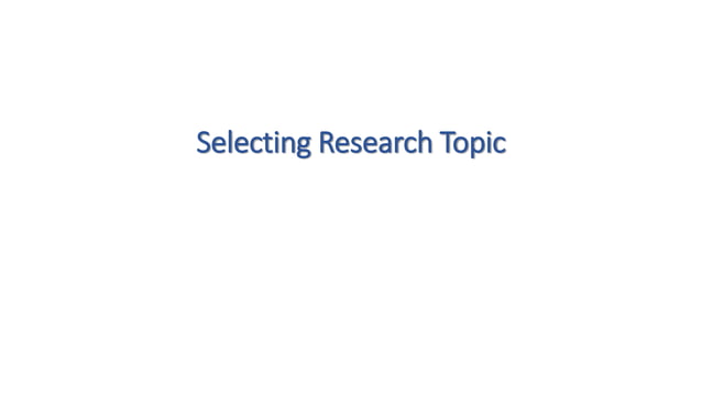Selecting research topic. Quantitative Research Methods 101 | PPT