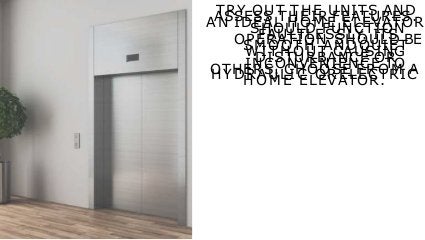 Selecting the Best Home Elevator-converted.pptx
