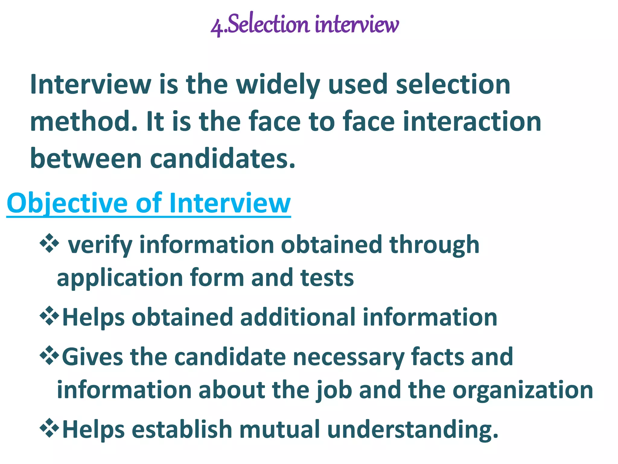 Selection Meaning, selection methods/process, types of interview | PPTX
