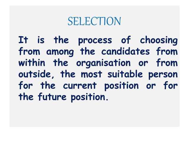 Selection Meaning, selection methods/process, types of interview | PPTX ...