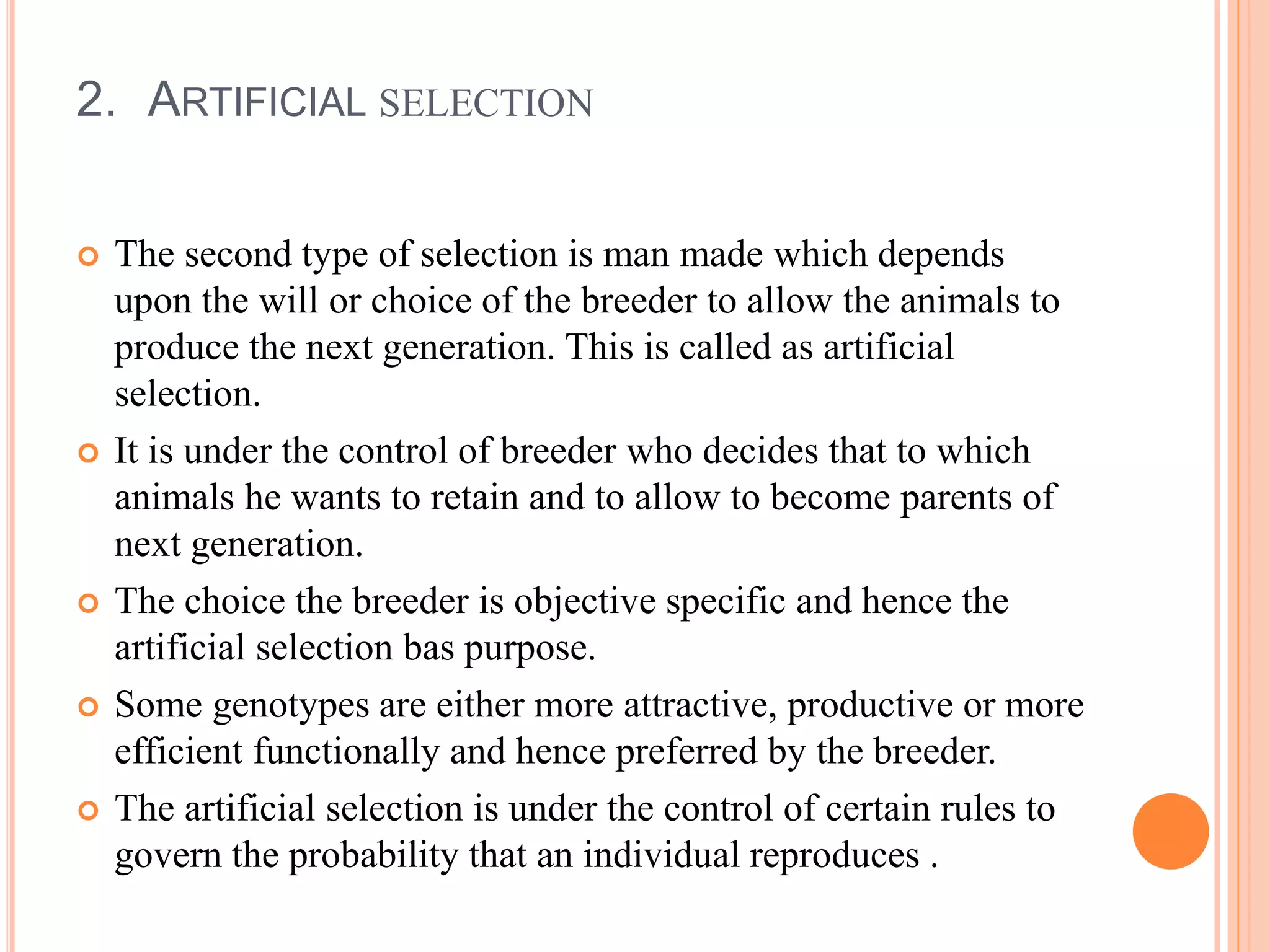 Selection, type of selection, patterns of selection and their effect on ...