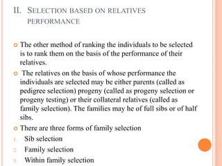Selection, type of selection, patterns of selection and their effect on ...