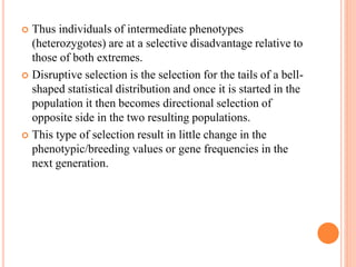 Selection, type of selection, patterns of selection and their effect on ...
