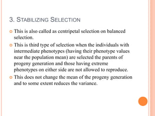Selection, type of selection, patterns of selection and their effect on ...