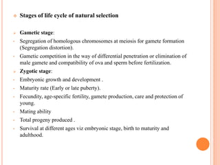 Selection, type of selection, patterns of selection and their effect on ...