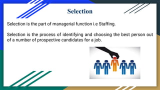 STAFFING- Selection Process | PPTX