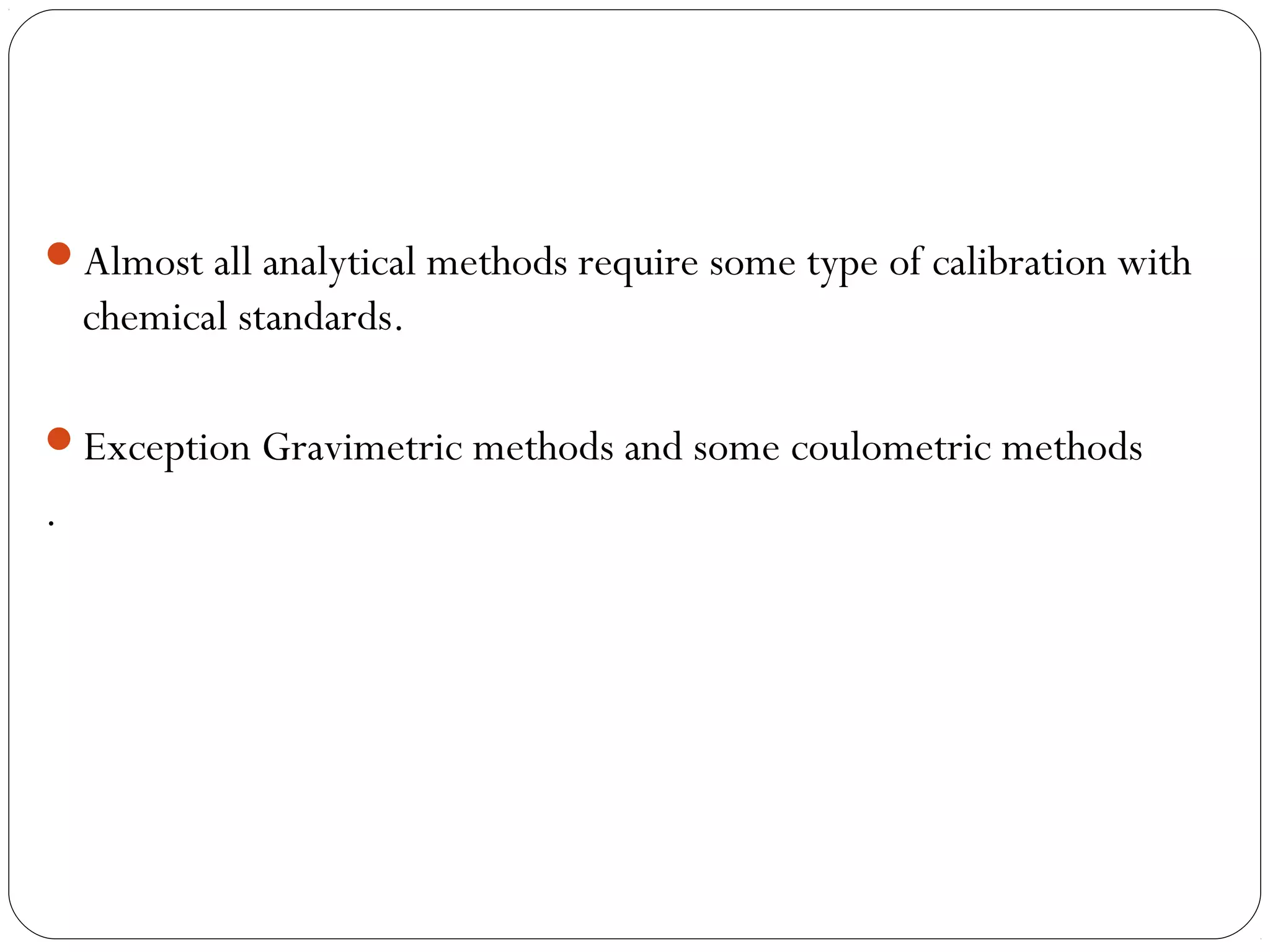 Selection And Calibration Of Analytical Method And Calibration Methods Ppt