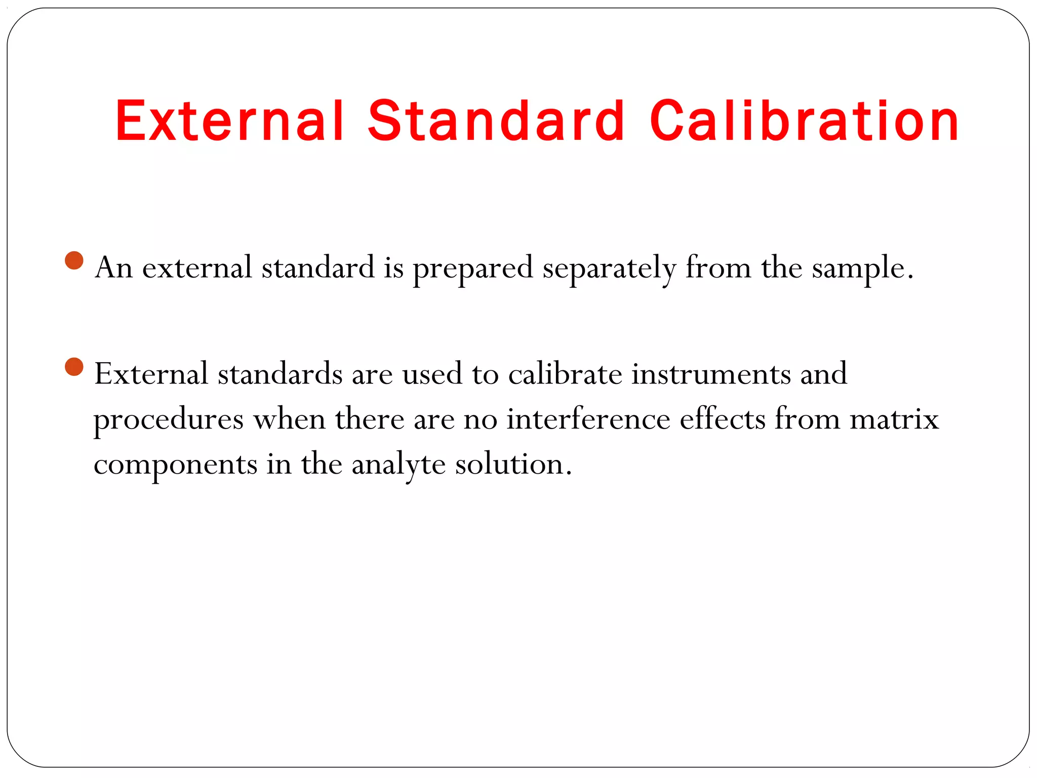 Selection And Calibration Of Analytical Method And Calibration Methods Ppt