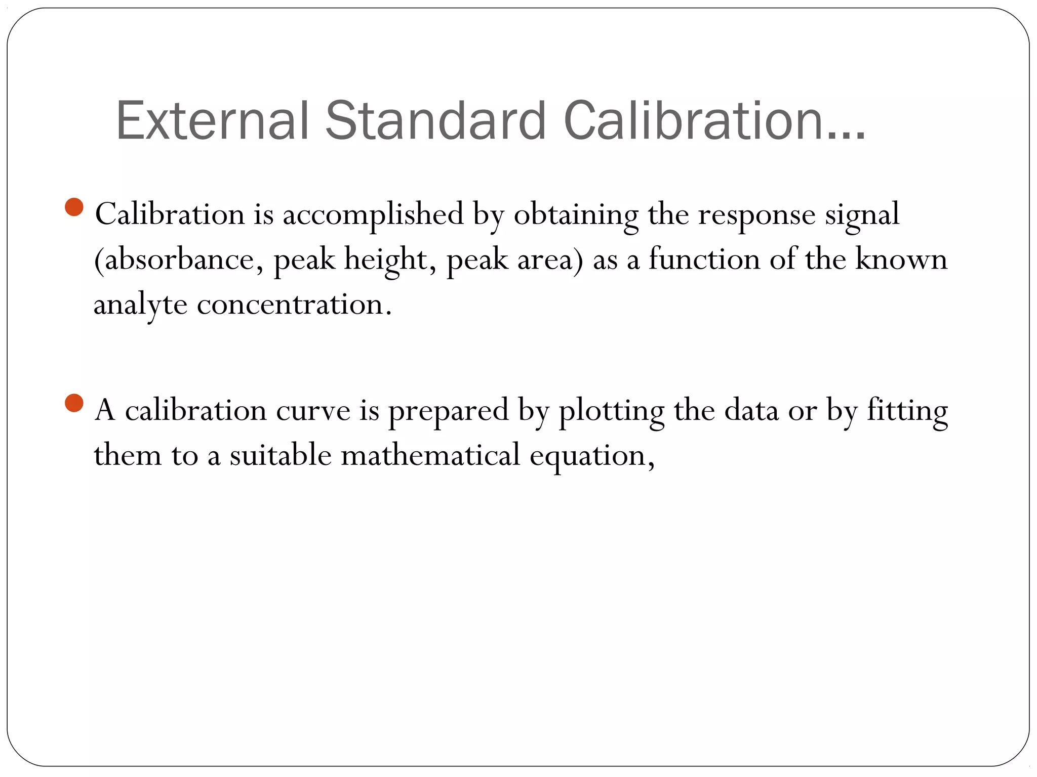 Selection And Calibration Of Analytical Method And Calibration Methods Ppt