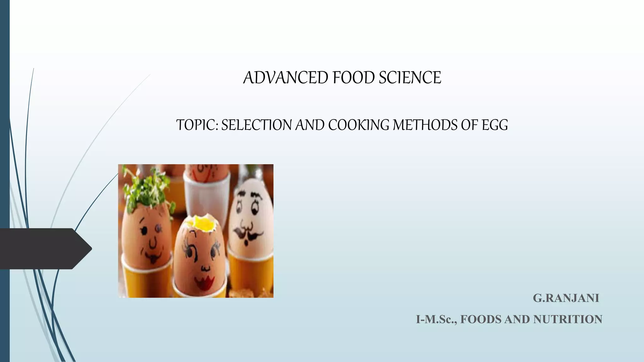 Selection and cooking methods of egg | PPTX
