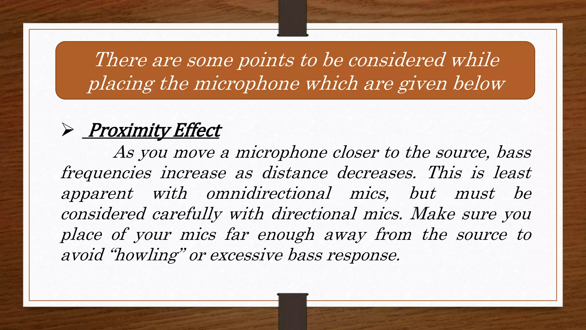 Selection and placement of microphones ppt | PPTX