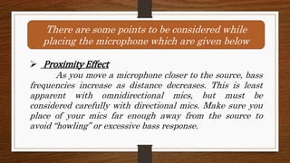 Selection and placement of microphones ppt | PPT