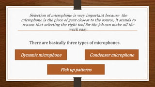 Selection and placement of microphones ppt | PPT