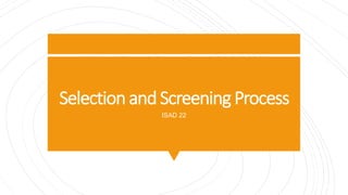 Selection and screening | PPTX