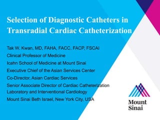 Kwan TW - AIMRADIAL 2014 Technical - Selection of catheters | PPT