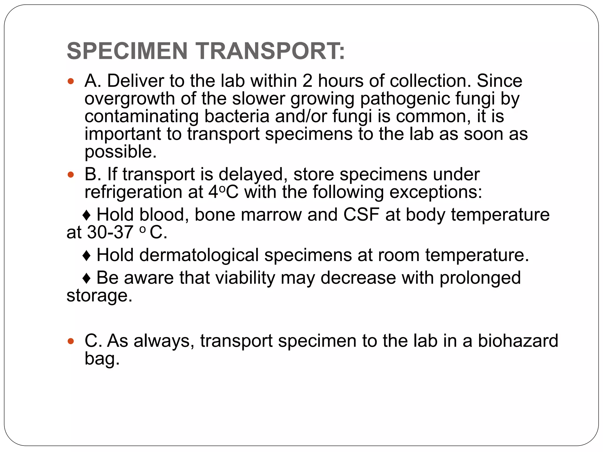 Selection ,collection, transportation and processing of mycology specimen | PPTX