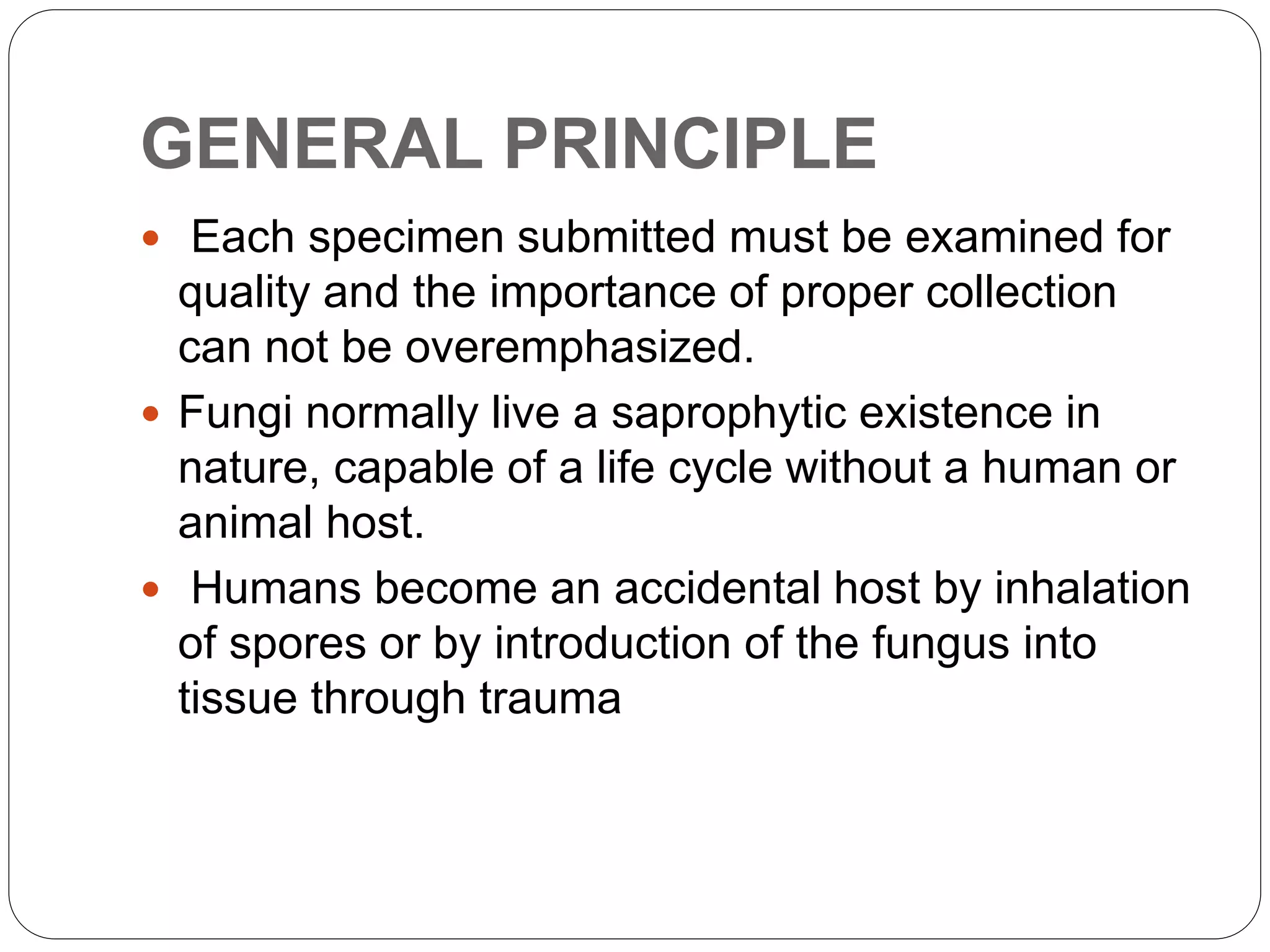 Selection ,collection, transportation and processing of mycology ...
