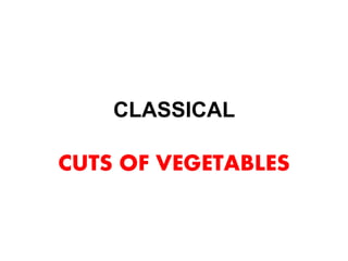 Selection and Cuts of Vegetables | PPTX