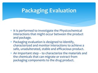 Selection and evaluation of pharmaceutical packaging materials | PPTX