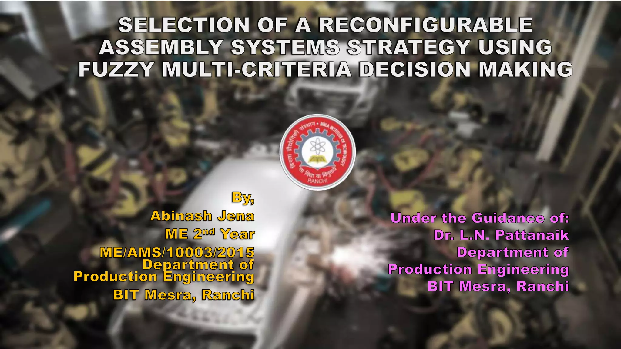Selection Of A Reconfigurable Assembly Systems Strategy Using Fuzzy