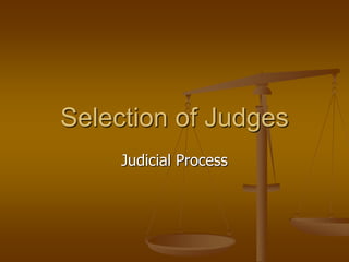 Selection of judges | PPTX