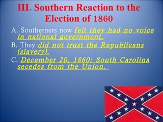 Causes of the Civil War: Selection of Lincoln & Secession | PPT
