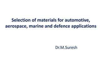 Selection of materials for automotive, aerospace, - Copy.ppt ...
