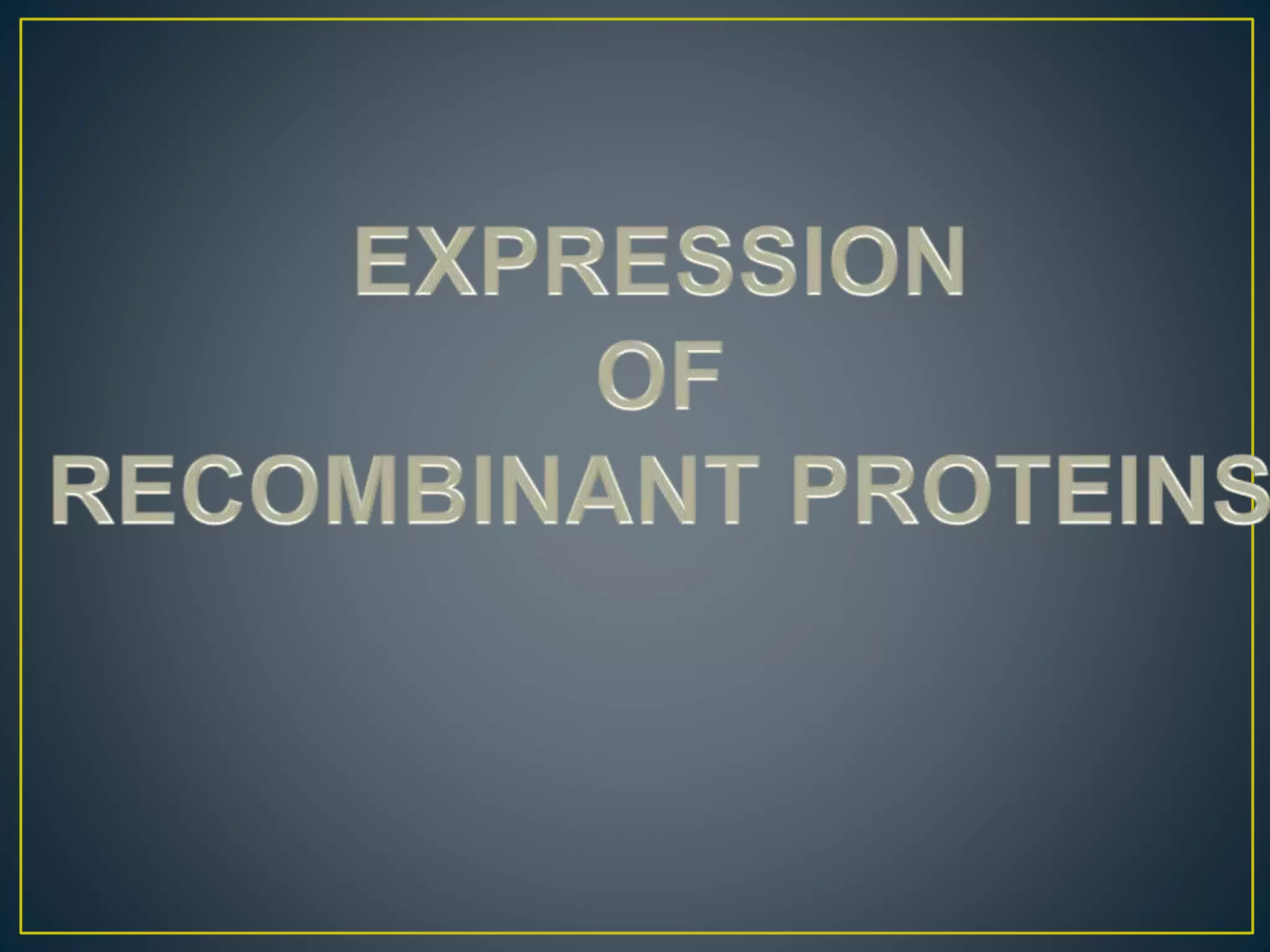 Selection And Screening Of Recombinant Cells And Expression Of Recombinant