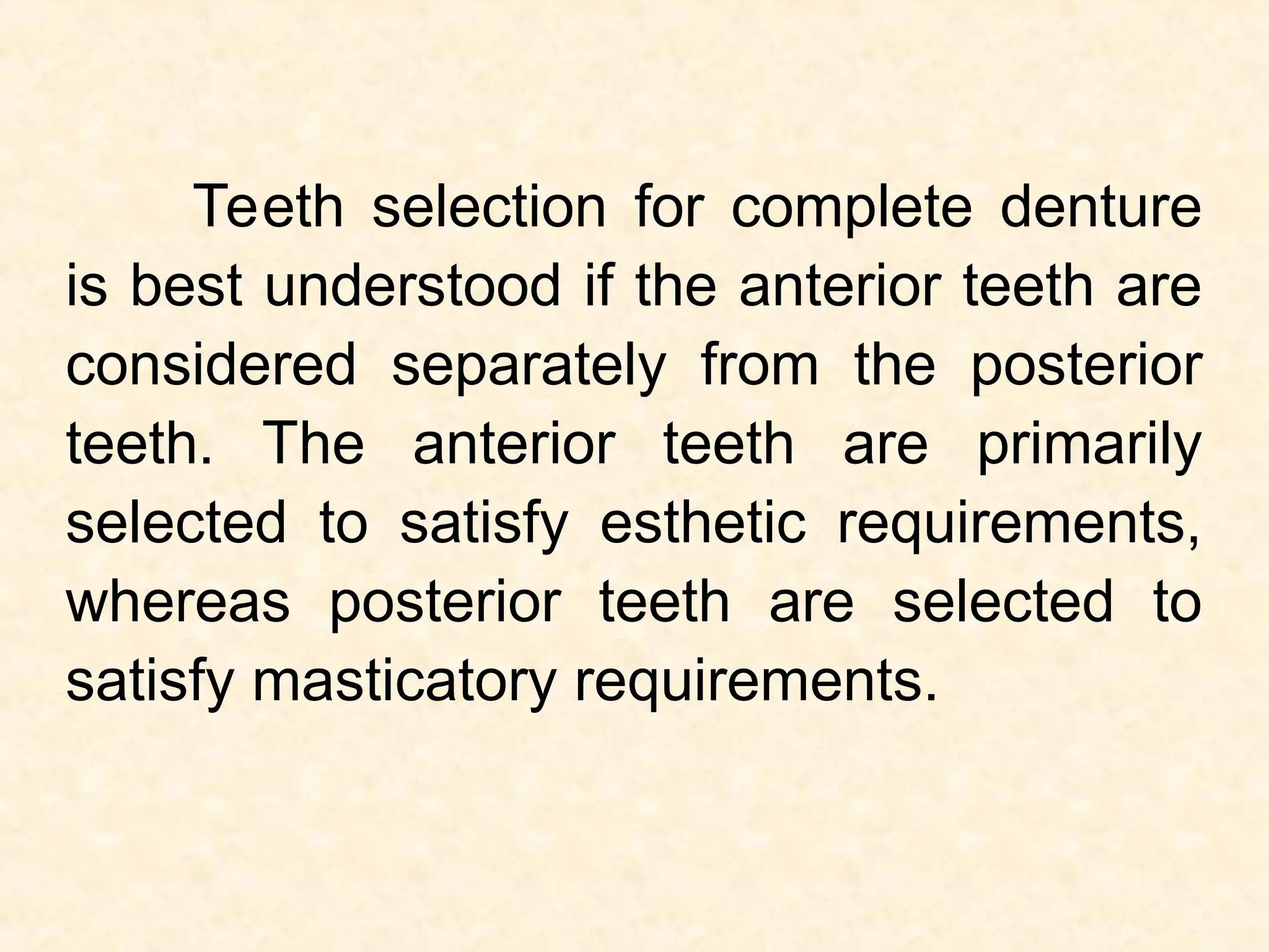 Selection of Teeth for Complete dentures | PPT